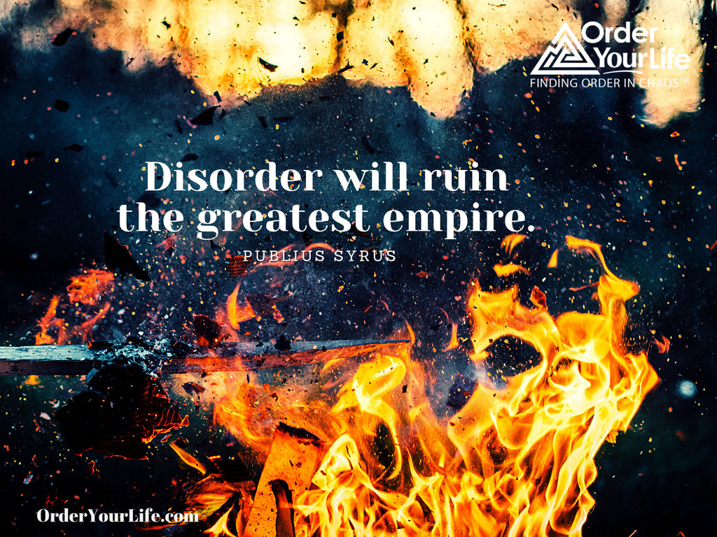 61 Quotes About Chaos and Disorder | Order Your Life